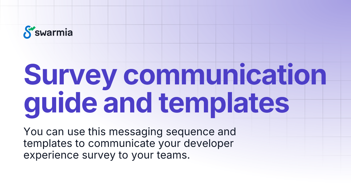 Survey communication guide and templates | Swarmia docs