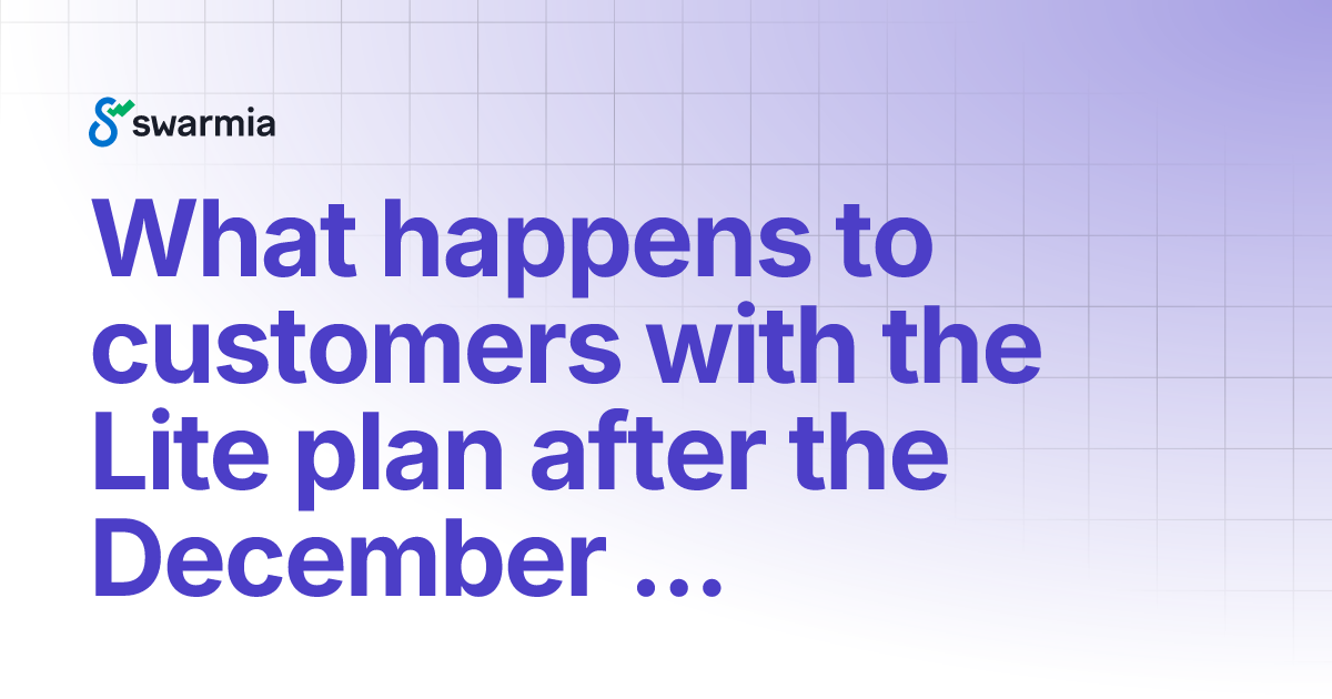 What happens to customers with the Lite plan after the December 2024 ...