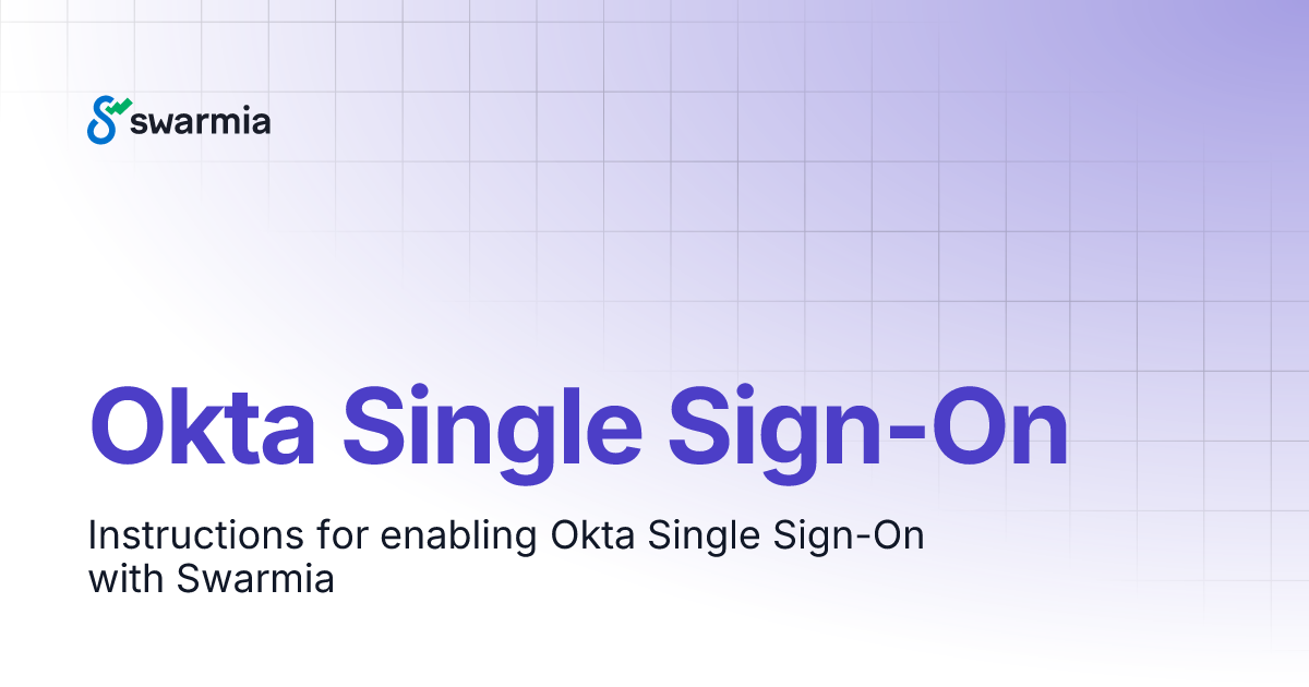 Okta Single Sign-On | Swarmia docs