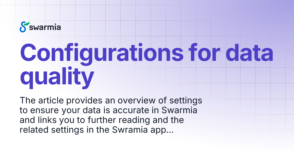 Configurations for data quality | Swarmia docs