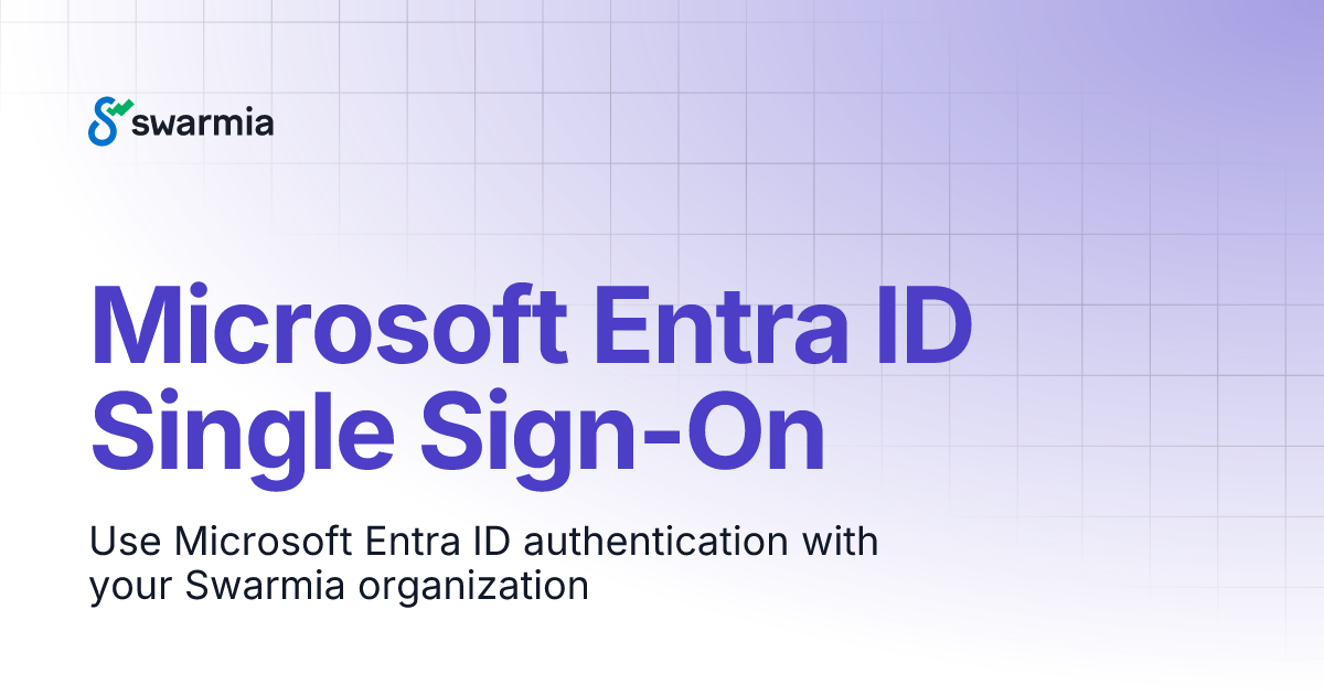 Microsoft Entra ID Single Sign-On | Swarmia docs