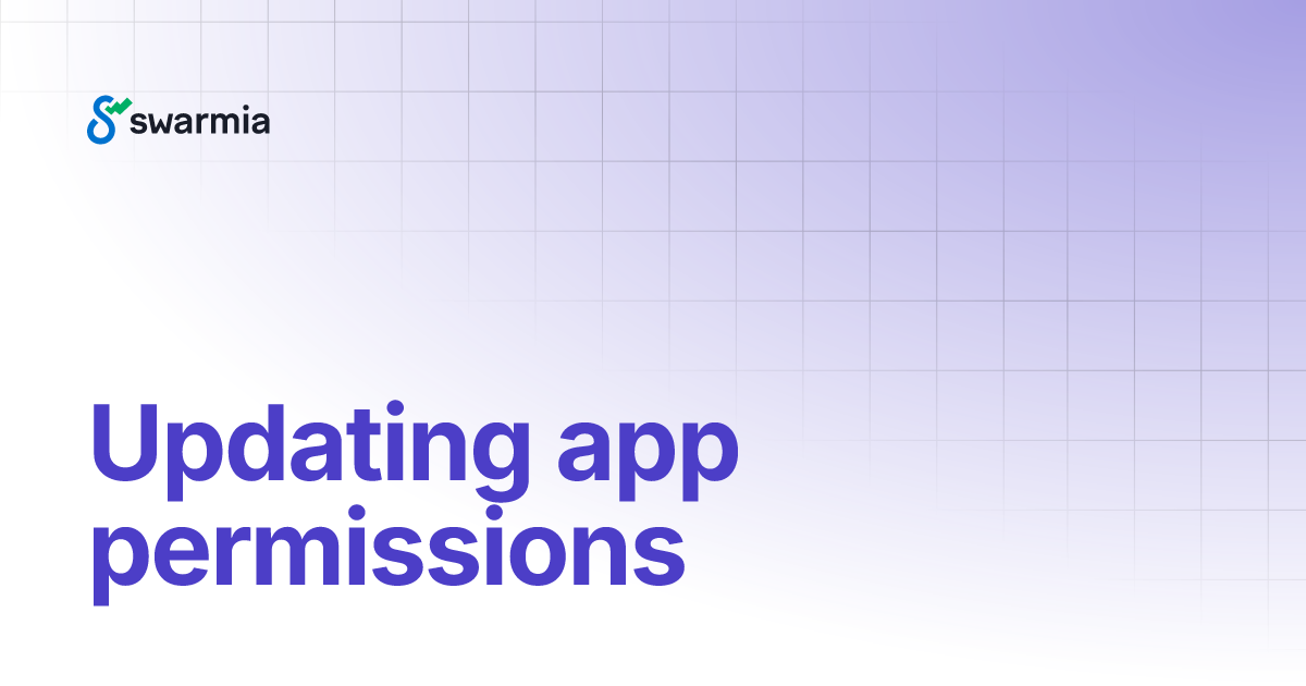 Updating app permissions | Swarmia docs